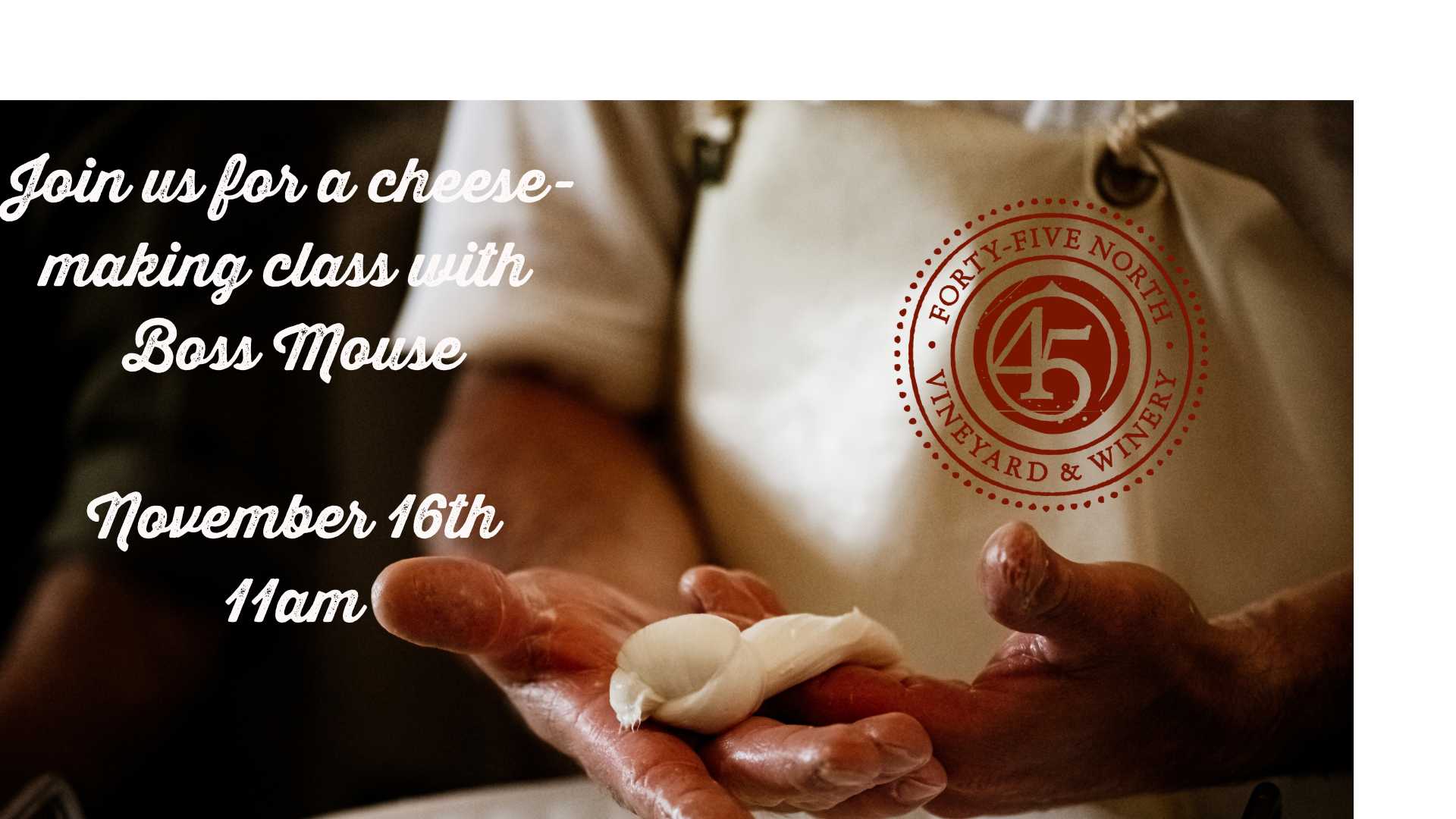 Cheese Making Class – 45 North Vineyard & Winery